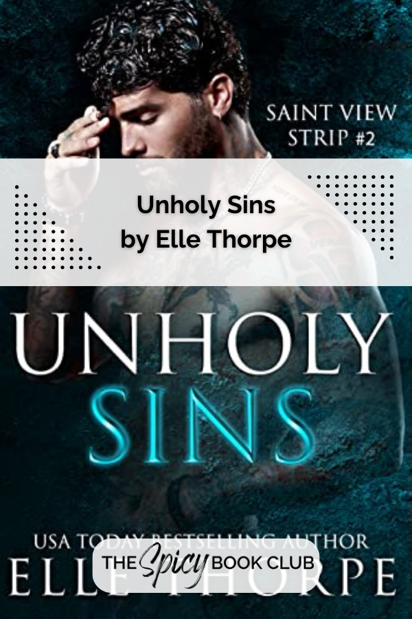 Unholy Sins By Elle Thorpe Recommendation - The Spicy Book Club